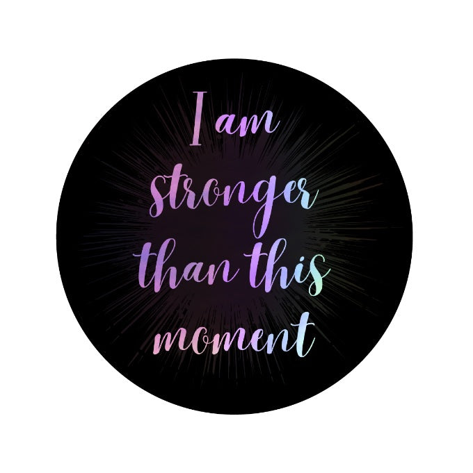 Stronger than this Moment - Holographic Vinyl Sticker – RunMotivators
